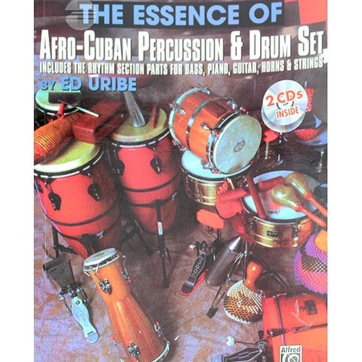 THE ESSENCE OF Afro-Cuban Percussion & Drum Set – Euphony Musical